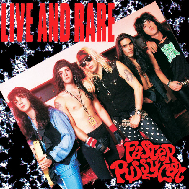 Faster Pussycat On Tidal