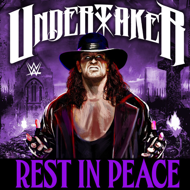 Rest In Peace (Undertaker) by WWE on TIDAL